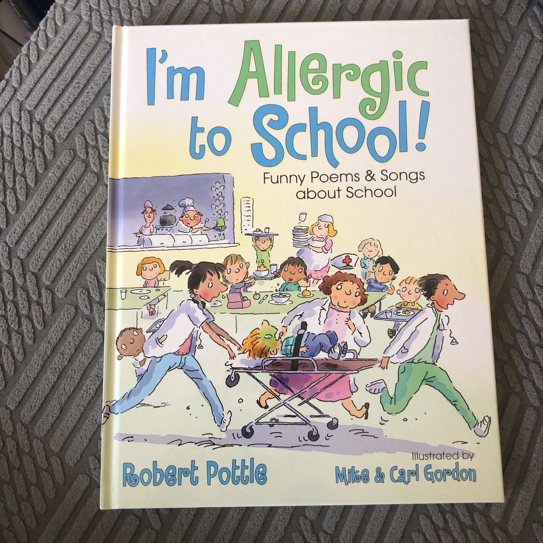 I'm Allergic to School! by Robert Pottle, Hardcover | Pangobooks