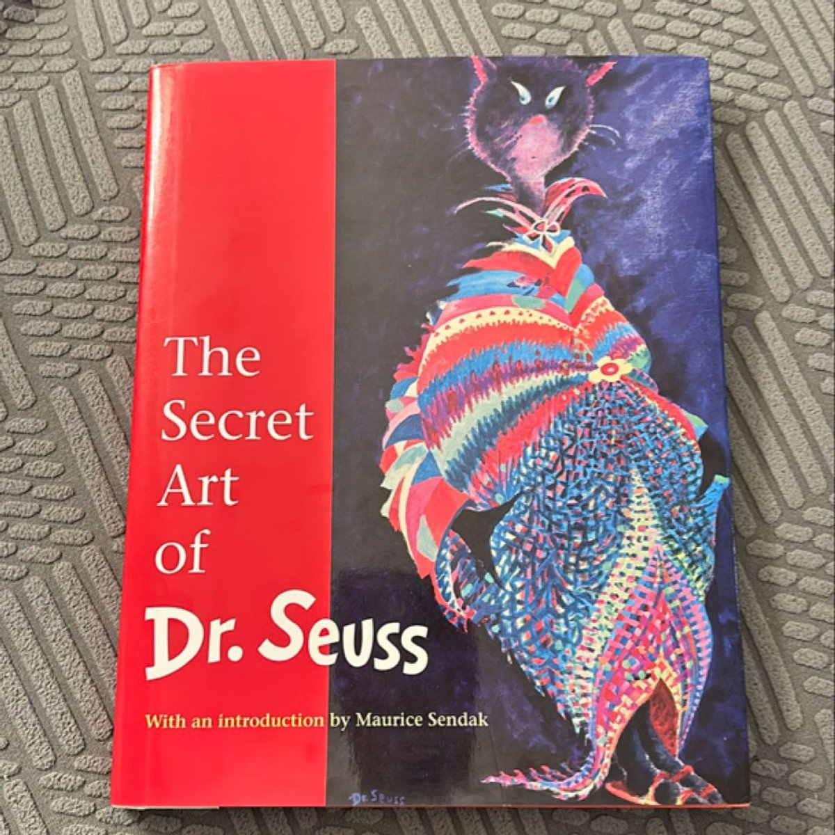 The Secret Art of Dr. Seuss by Audrey Geisel, Maurice Sendak