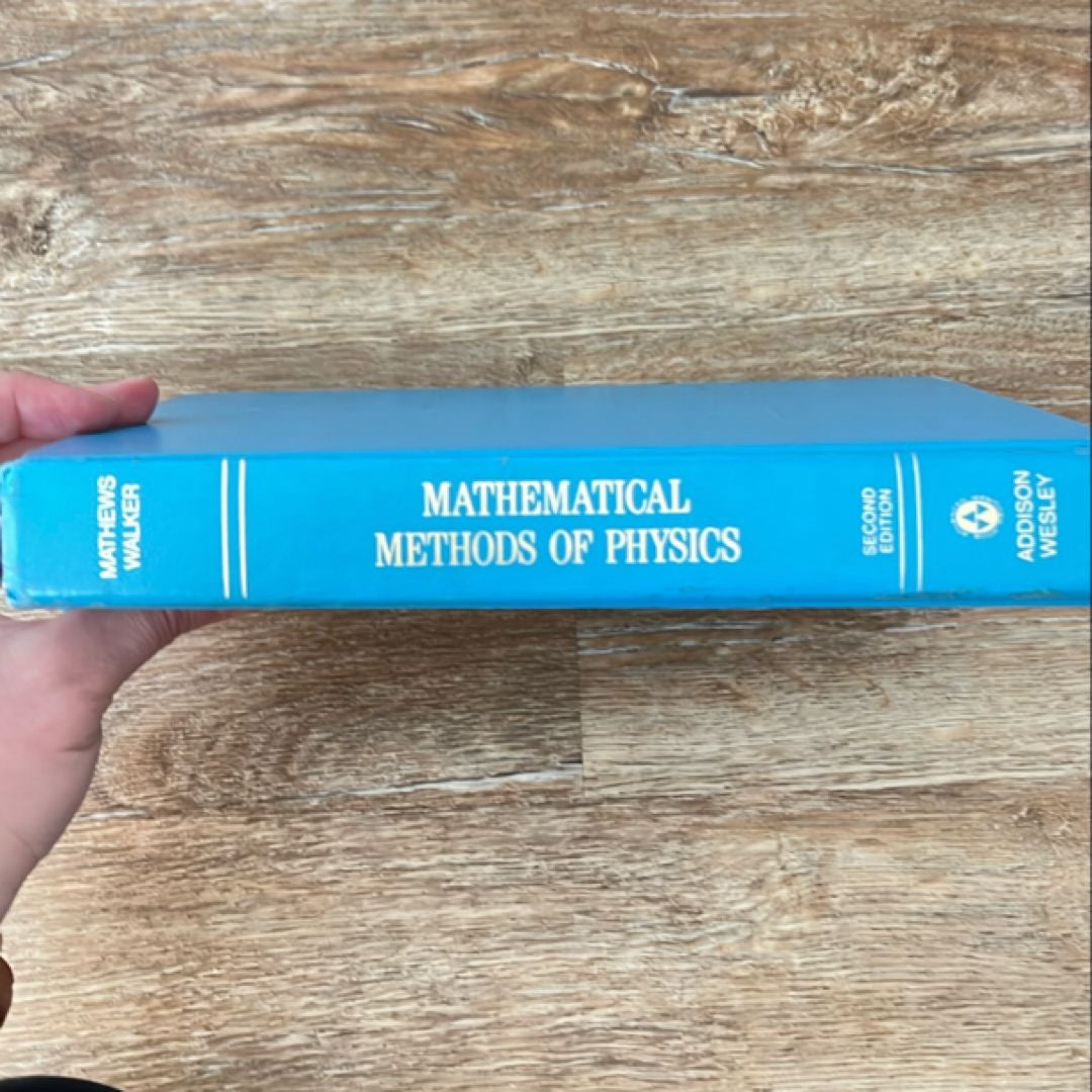 Mathematical Methods of Physics by Jon Mathews, Robert L. Walker