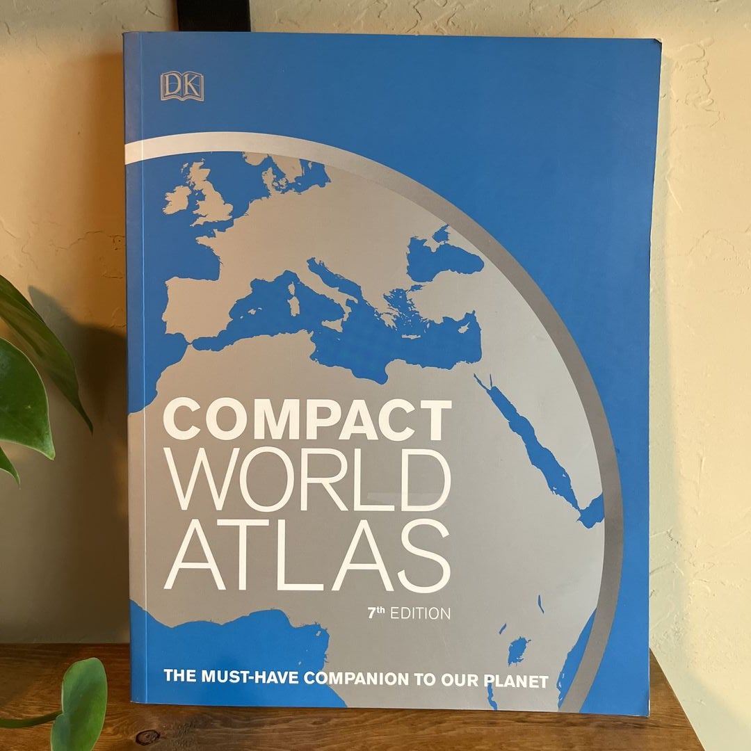 Compact World Atlas, 7th Edition by DK, Paperback | Pangobooks