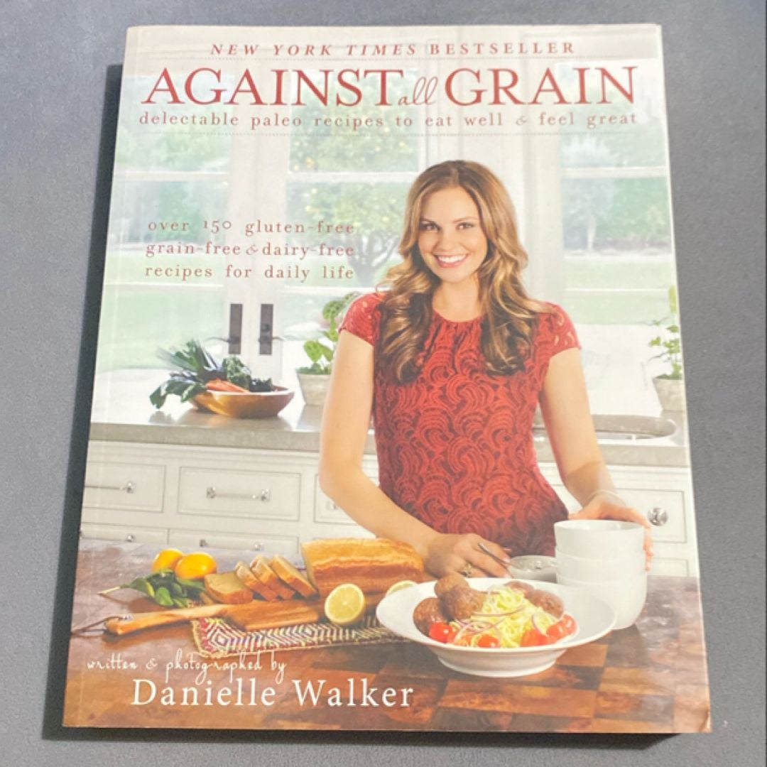 Against All Grain by Danielle Walker