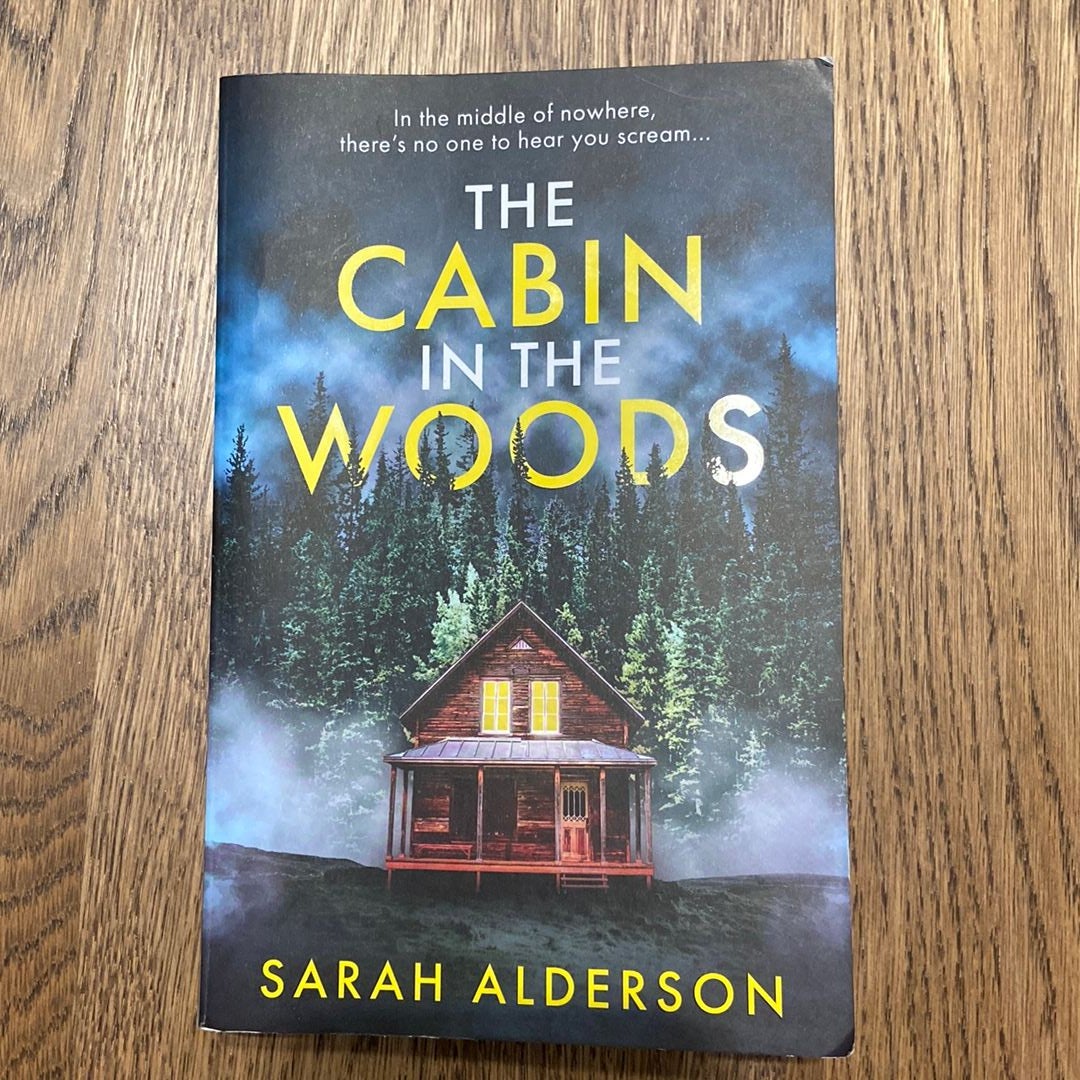 The Cabin in the Woods by Sarah Alderson, Paperback | Pangobooks