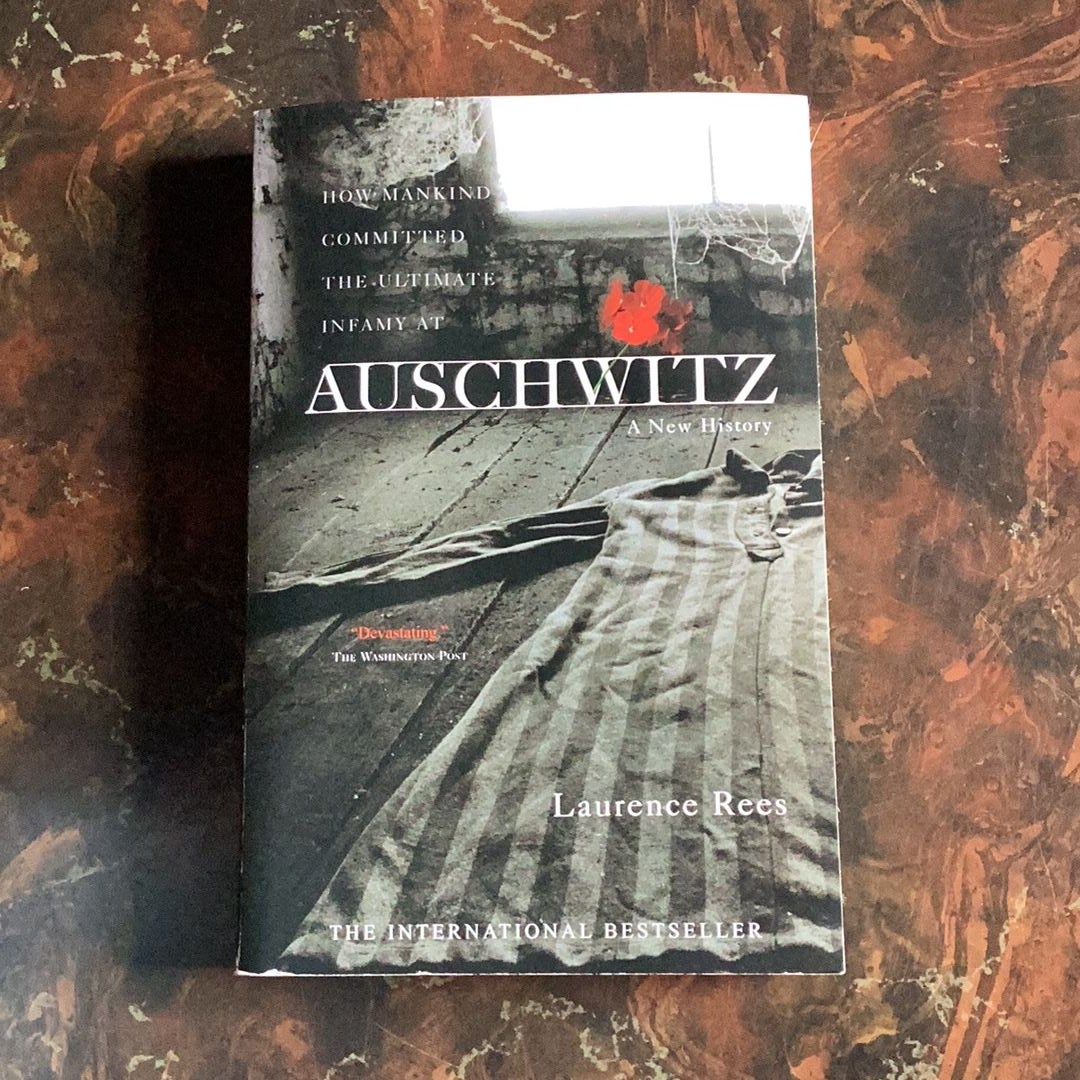 Auschwitz by Laurence Rees