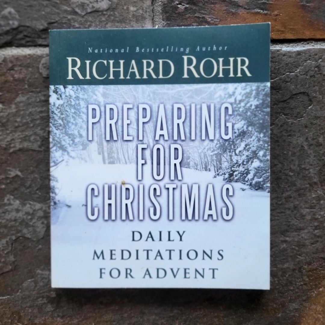 Preparing for Christmas by Richard Rohr