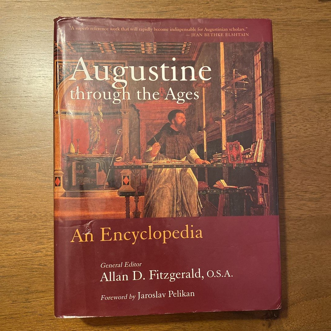 Augustine through the Ages by Allan D. Fitzgerald