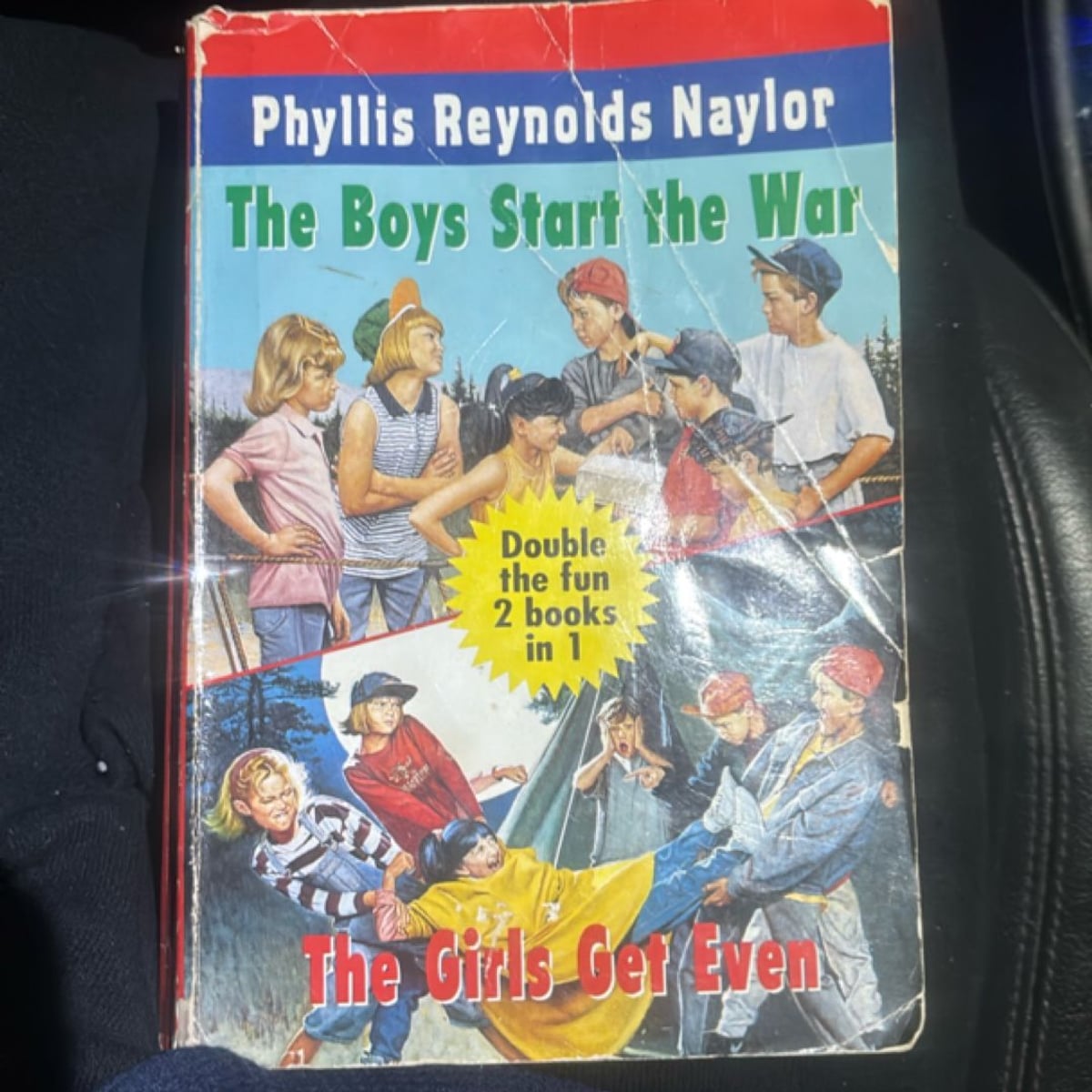 The Boys Start the War; The Girls Get Even by Phyllis Reynolds Naylor