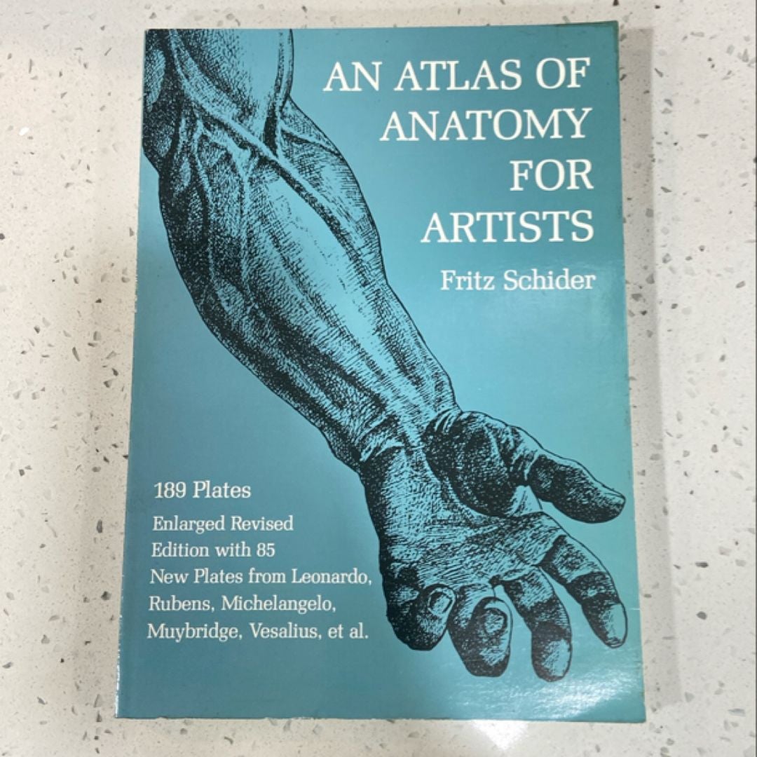 An Atlas of Anatomy for Artists by Fritz Schider, Bernard Wolf