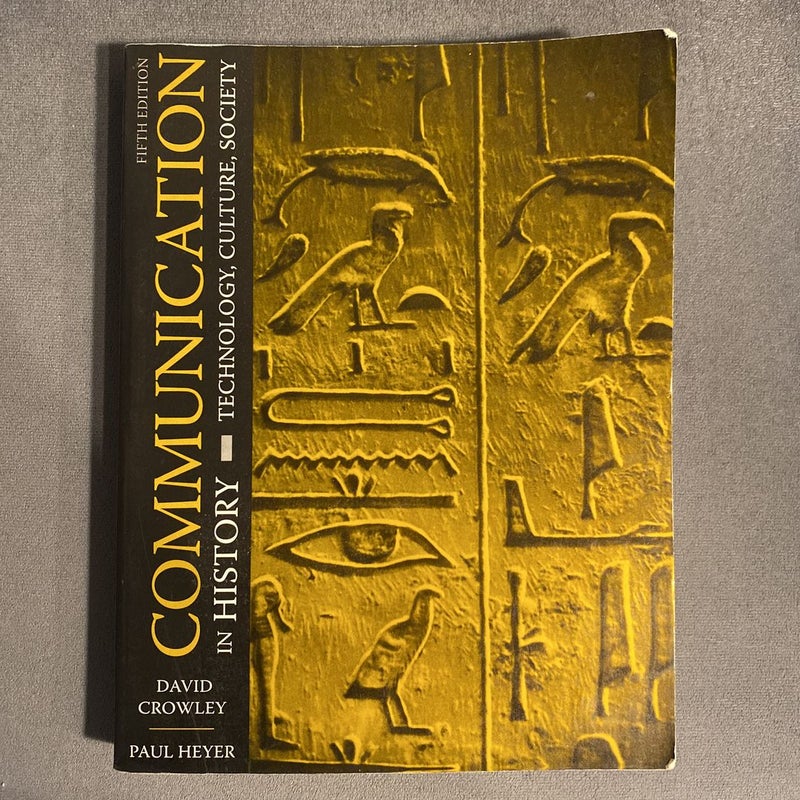 Communication in History by David Crowley, Paul Heyer