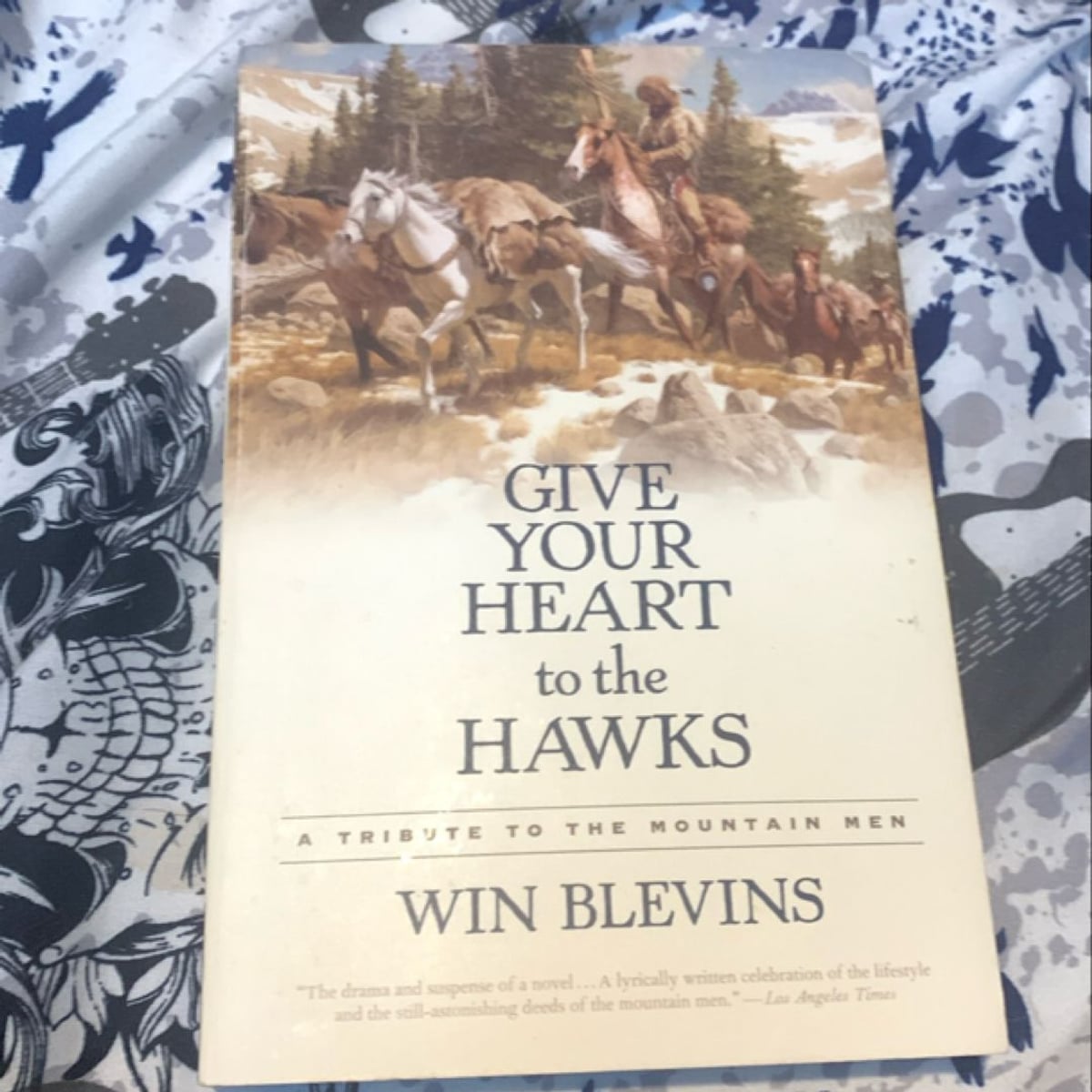 Give Your Heart to the Hawks by Win Blevins