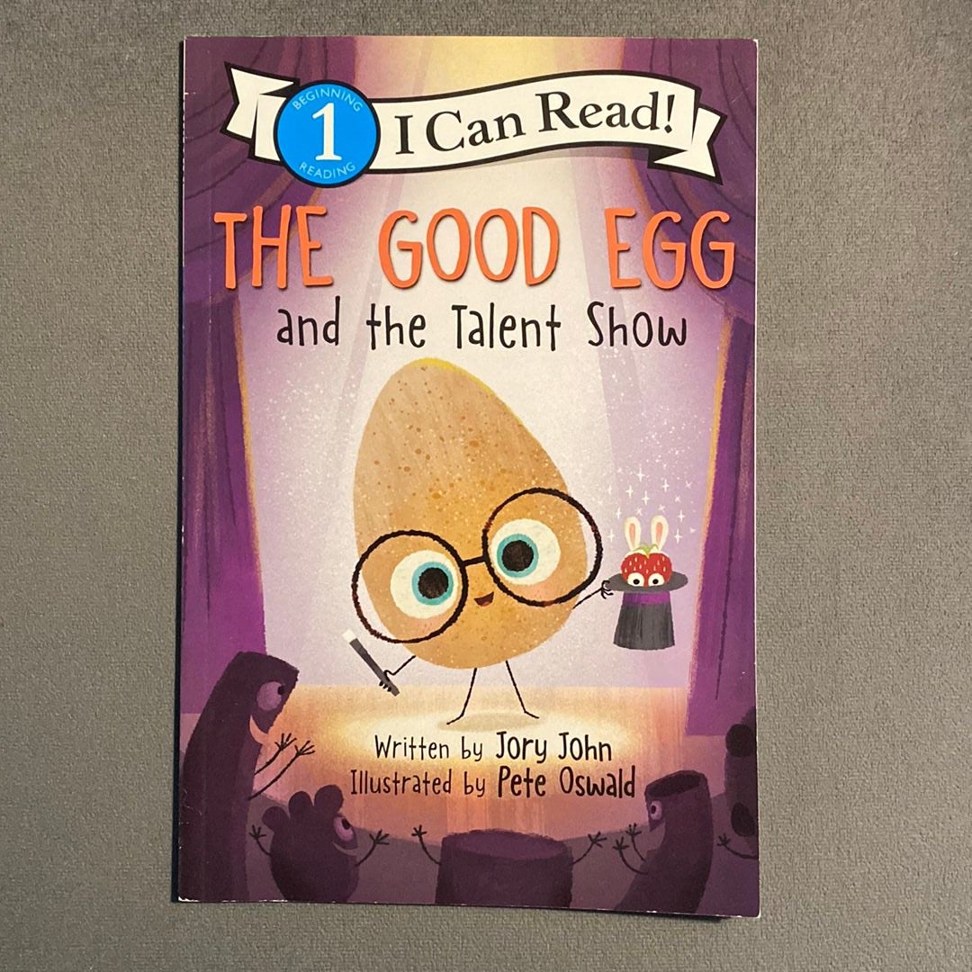 The Good Egg and the Talent Show by Jory John, Paperback | Pangobooks