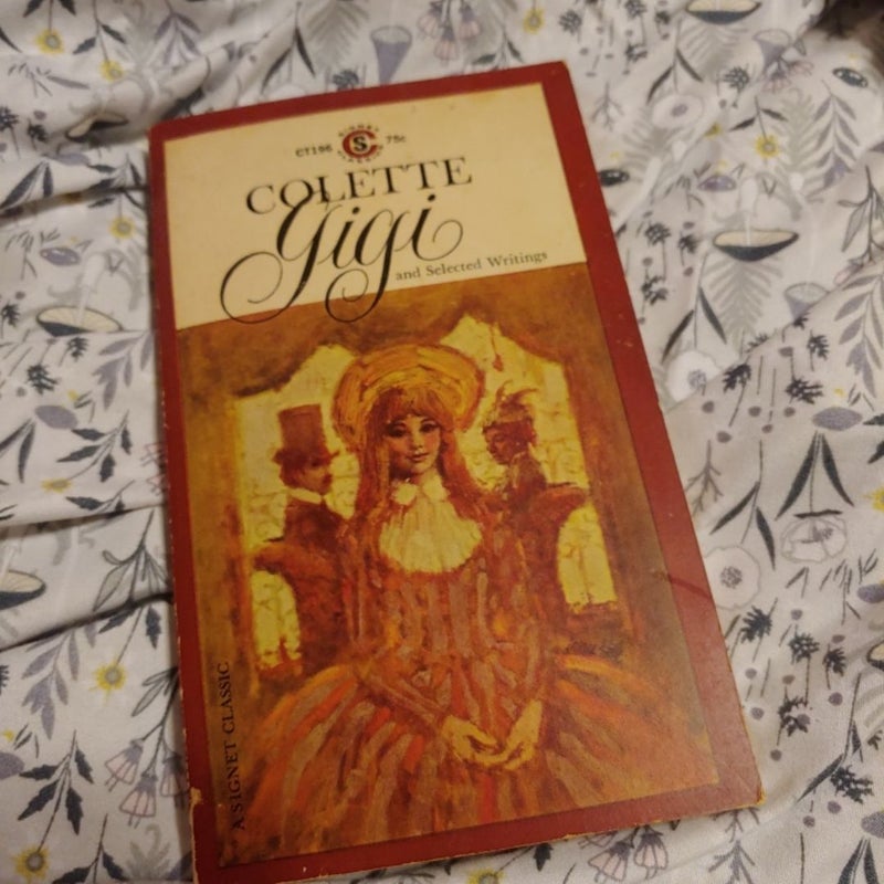 Gigi and Selected Writings by Colette, Paperback | Pangobooks