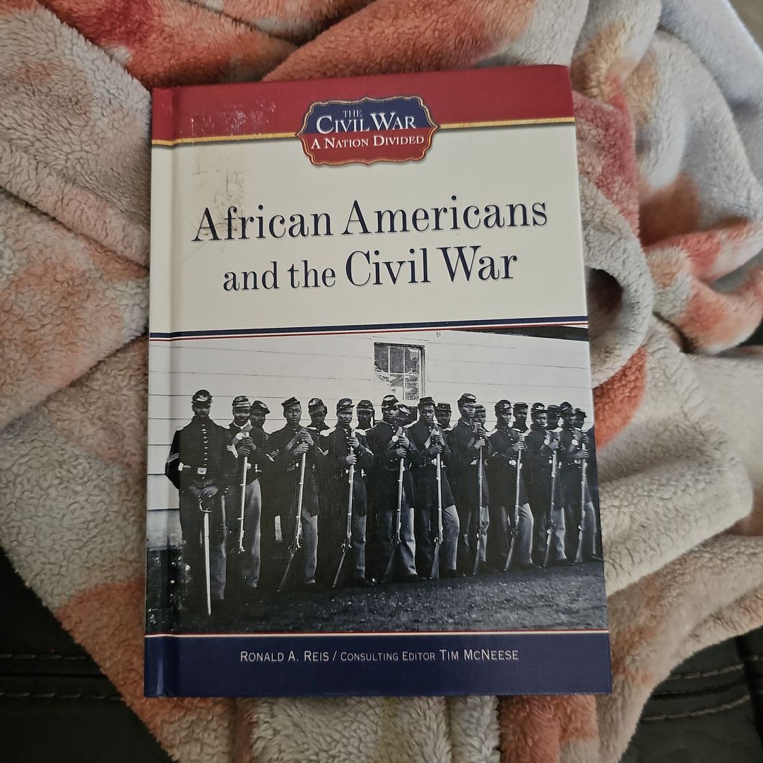 African Americans and the Civil War by Ronald A. Reis, Hardcover ...