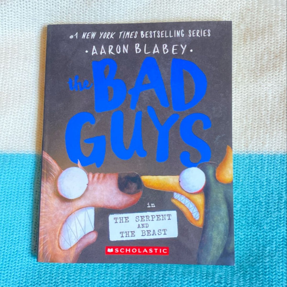 The Bad Guys in the Serpent and the Beast (the Bad Guys #19) by Aaron ...