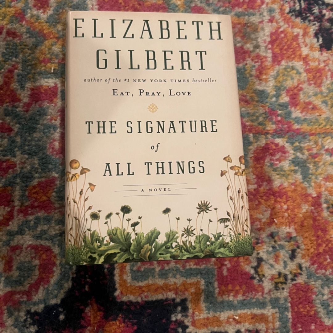 The Signature of All Things by Elizabeth Gilbert, Hardcover | Pangobooks