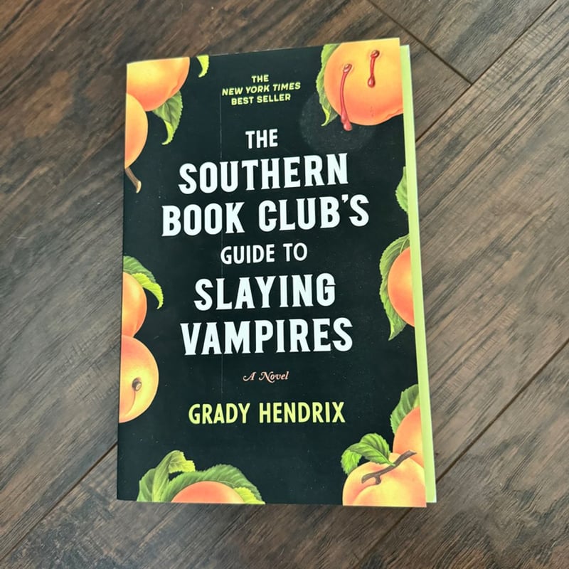 The Southern Book Club's Guide to Slaying Vampires by Grady Hendrix ...