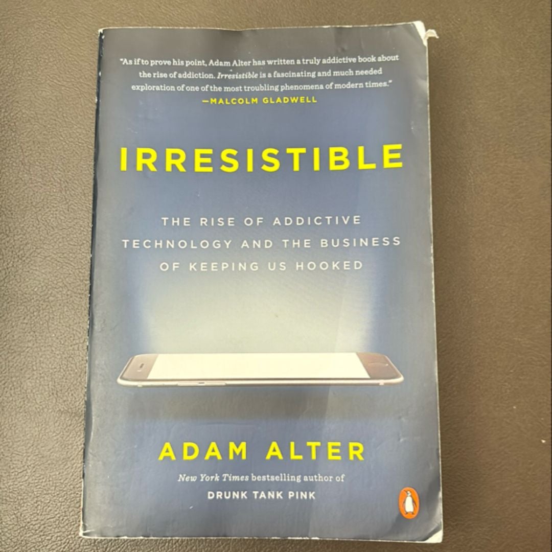 Irresistible by Adam Alter