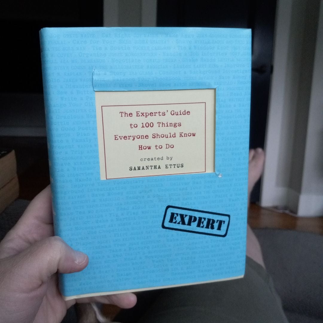 The Experts' Guide to 100 Things Everyone Should Know How to Do by ...