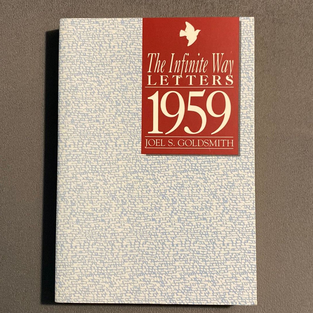 The Infinite Way Letters 1959 by Joel S. Goldsmith