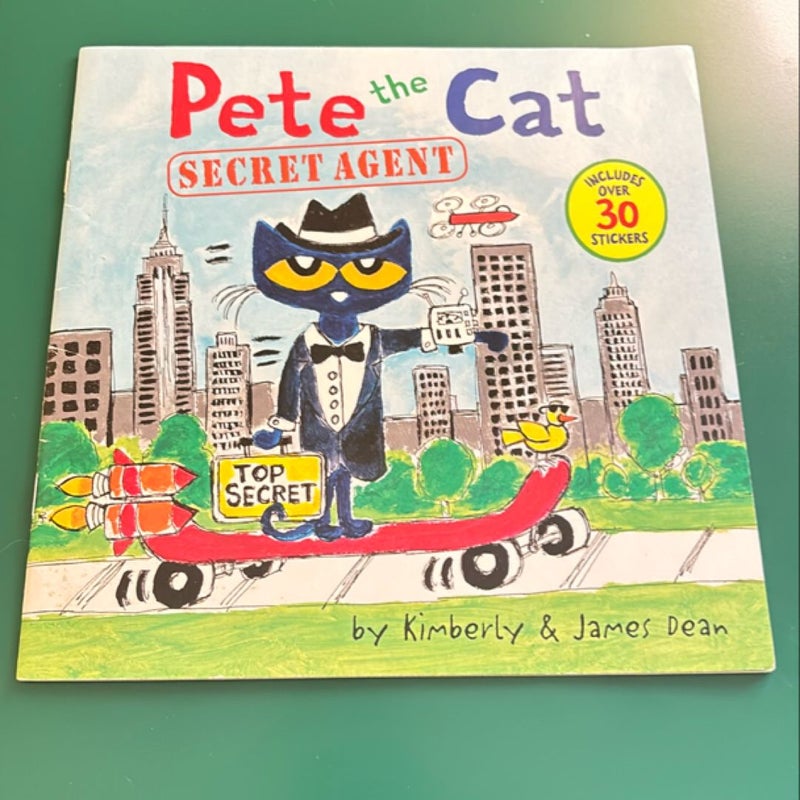 Pete the Cat: Secret Agent by Kimberly Dean