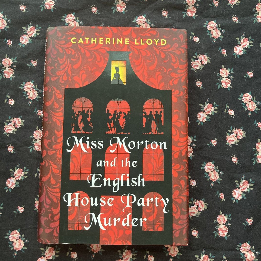 Miss Morton and the English House Party Murder by Catherine Lloyd