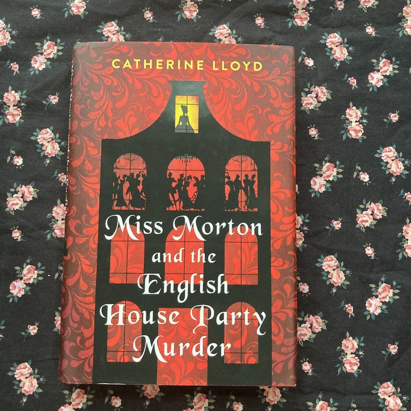 Miss Morton and the English House Party Murder by Catherine Lloyd