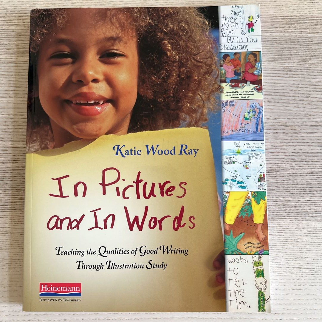 In Pictures and in Words by Katie Wood Ray