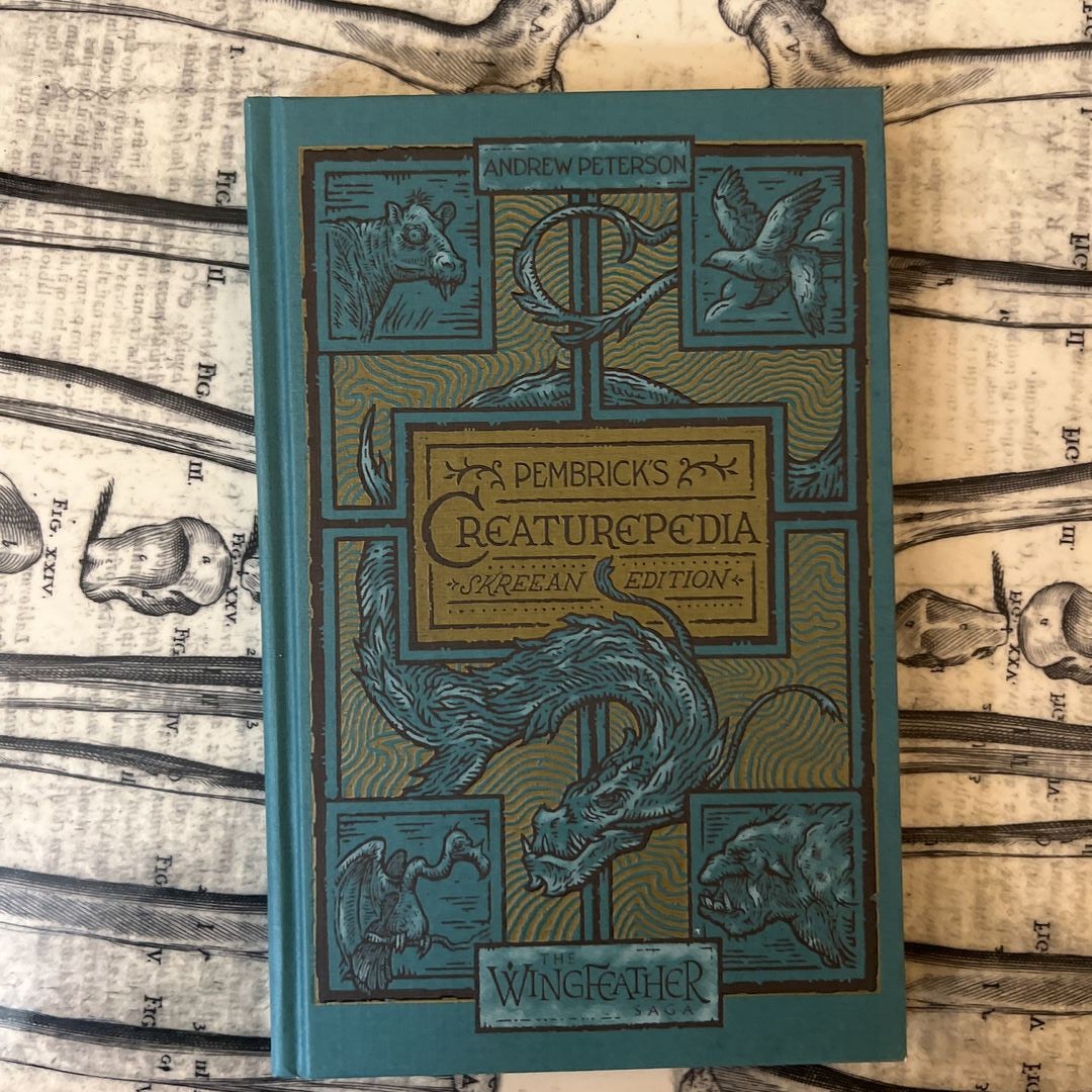 Pembrick's Creaturepedia by Andrew Peterson