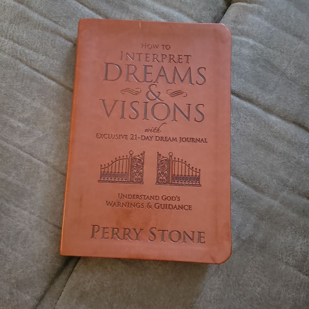 How to Interpret Dreams and Visions by Perry Stone
