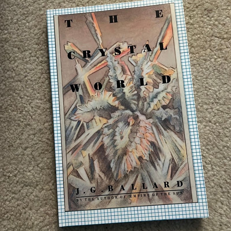 The Crystal World by J. G. Ballard