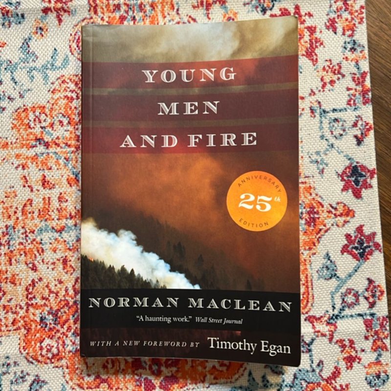 Young Men and Fire by Norman Maclean, Timothy Egan, Paperback | Pangobooks