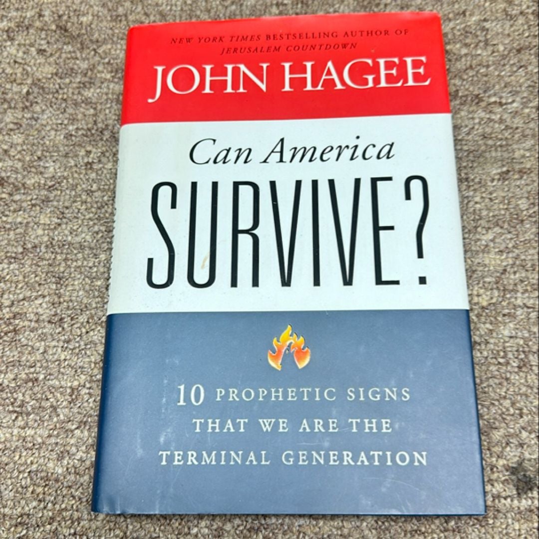 Can America Survive? by John Hagee