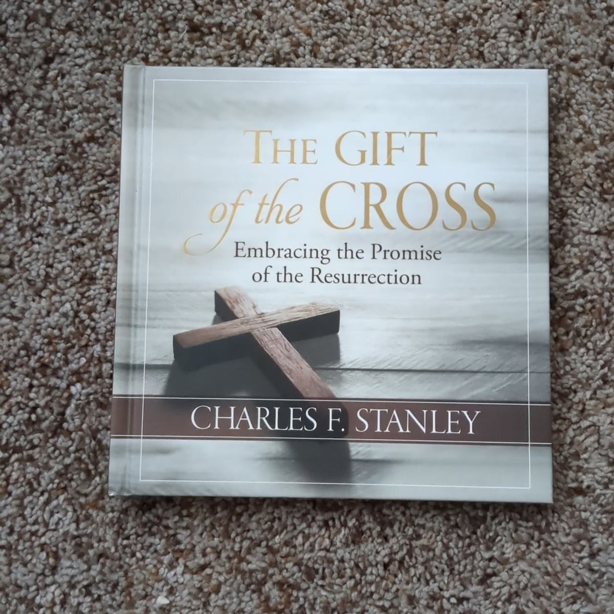 The Gift of the Cross by Charles F. Stanley
