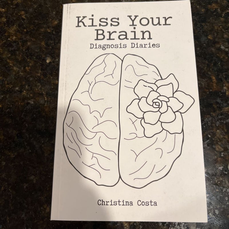 Kiss Your Brain by Christina Costa
