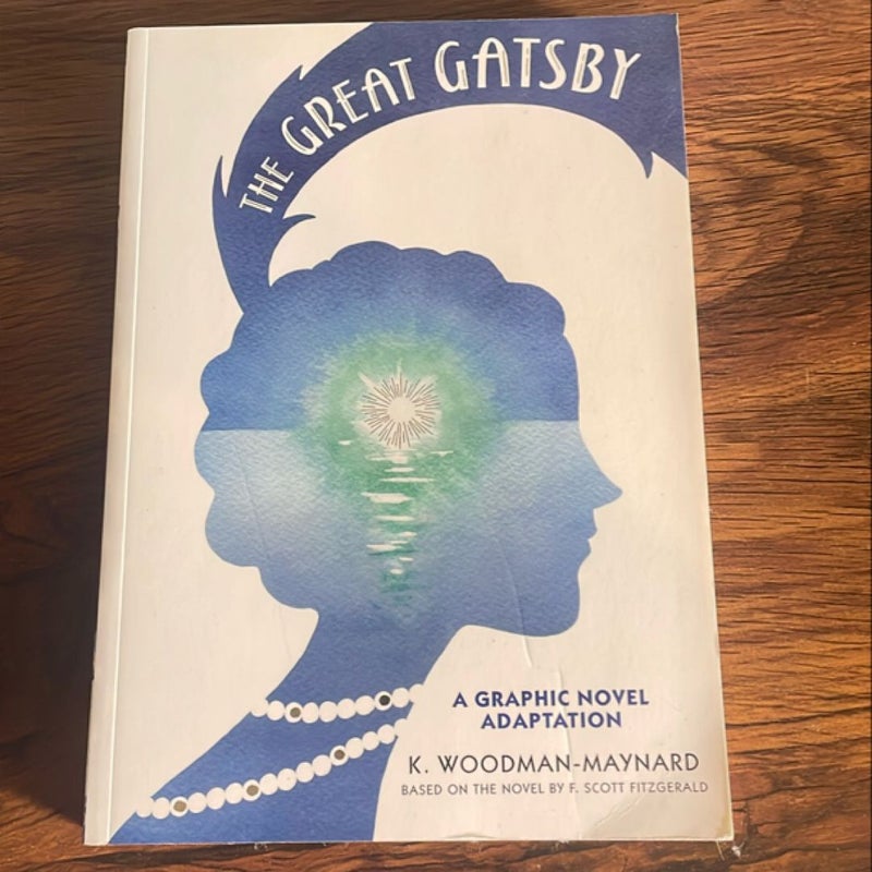 The Great Gatsby: a Graphic Novel Adaptation by F. Scott Fitzgerald