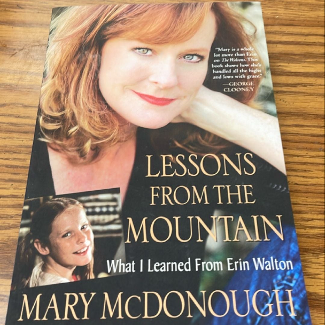 Lessons from the Mountain by Mary McDonough