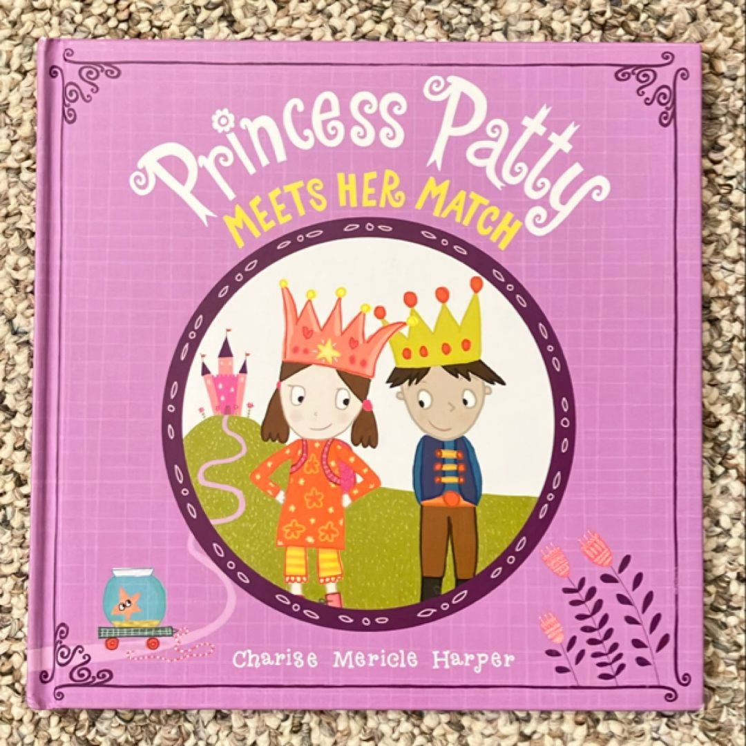 Princess Patty Meets Her Match by Charise Mericle Harper