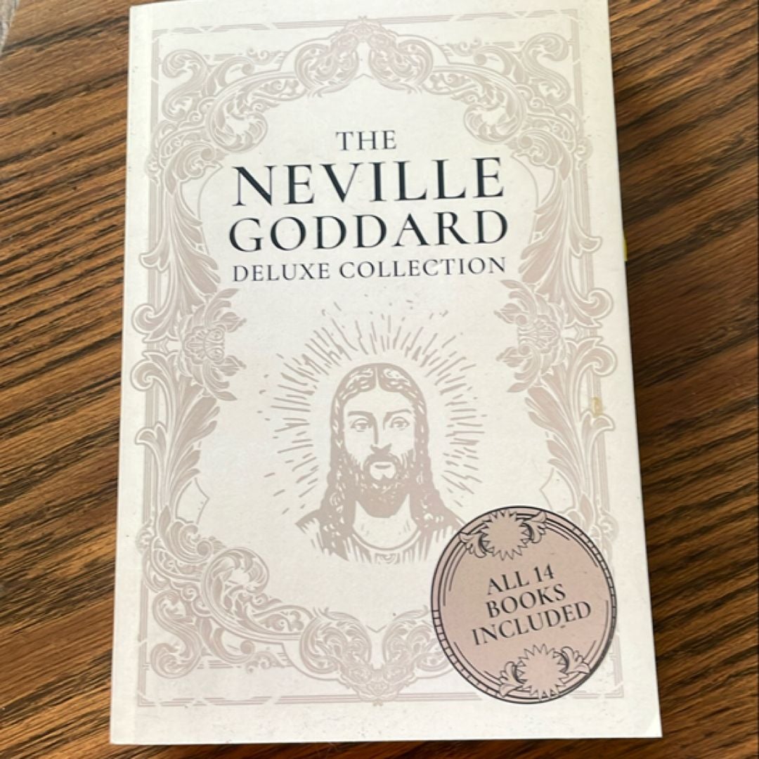 The Neville Goddard Deluxe Collection: All 14 Books by a New Thought ...
