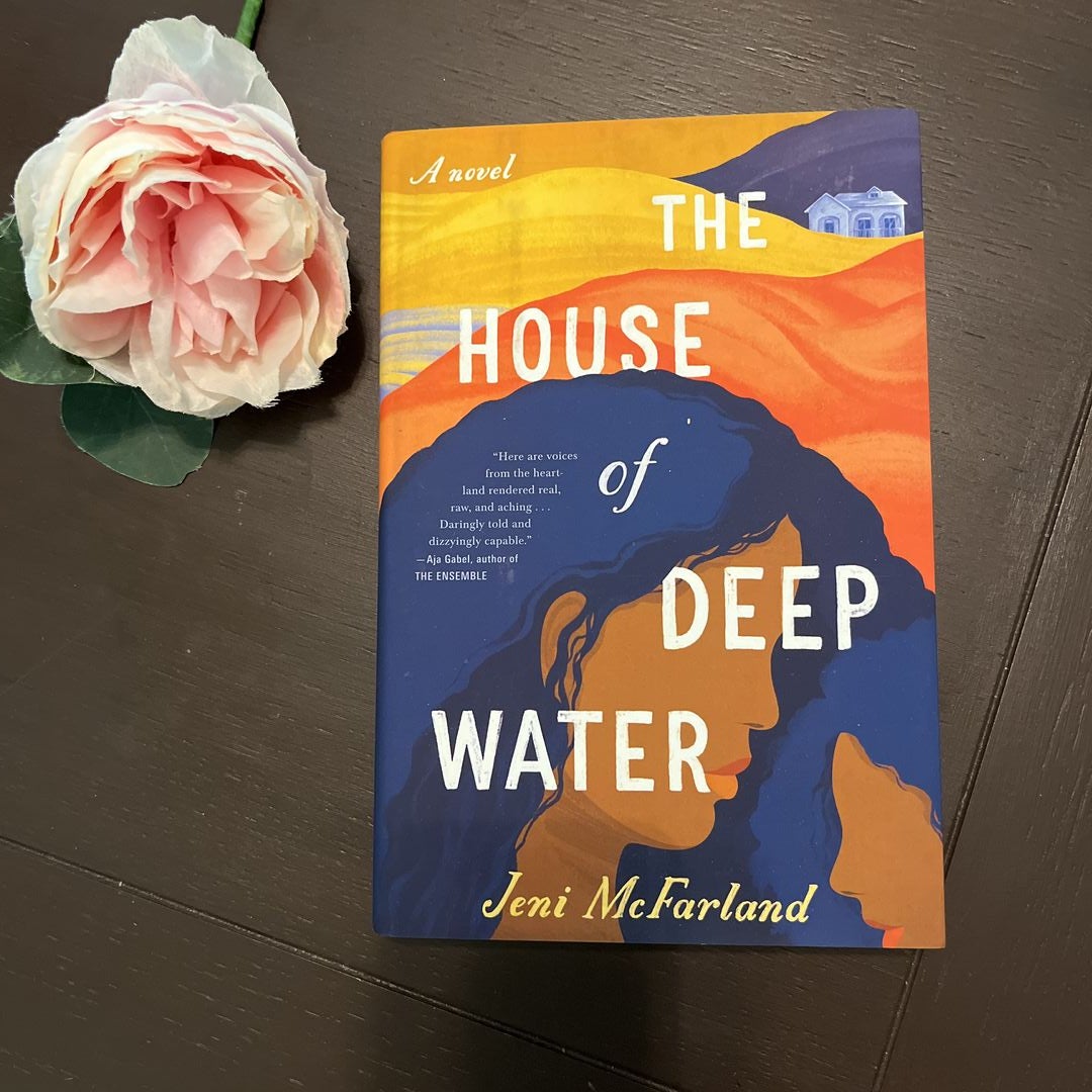 The House of Deep Water by Jeni McFarland