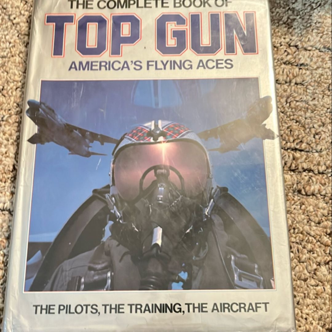 The Complete Book of Top Gun by Andrew Lightbody, Joe Poyer