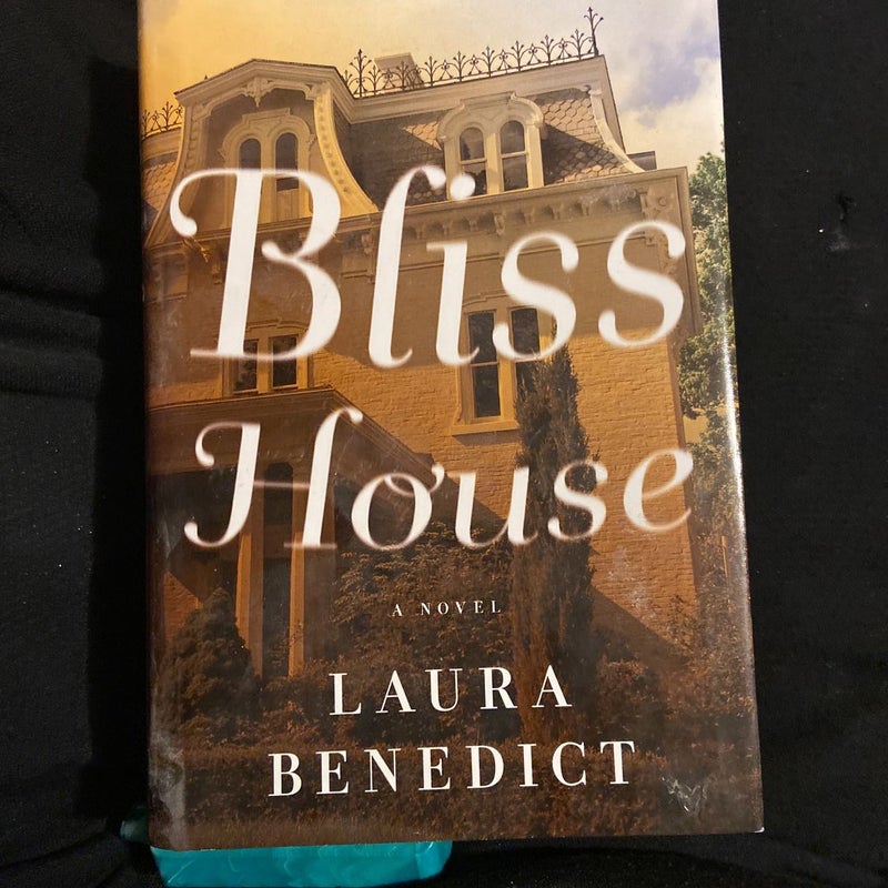 Bliss House by Laura Benedict
