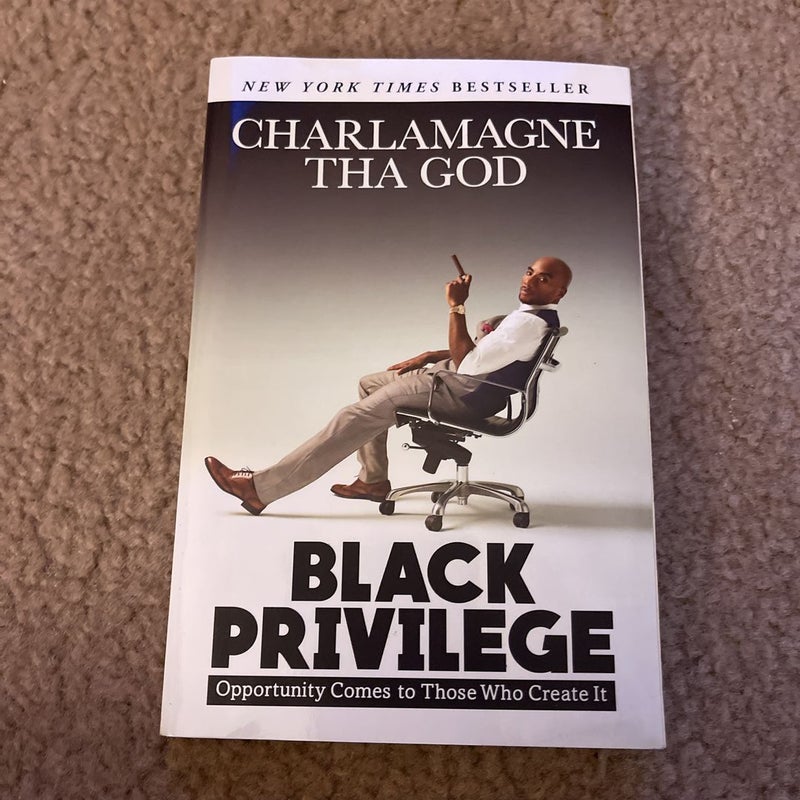 Black Privilege by Charlamagne Tha God