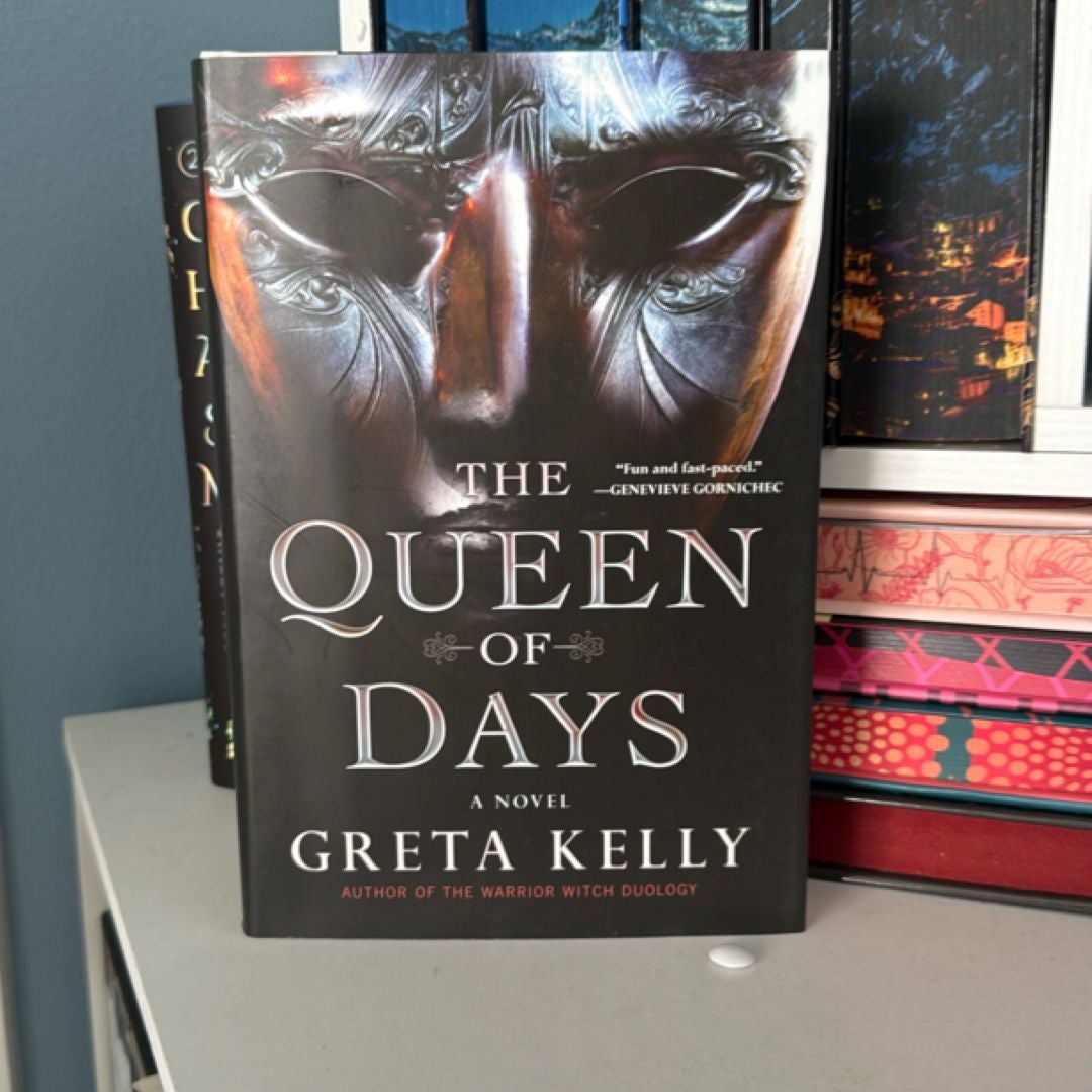 The Queen of Days by Greta Kelly