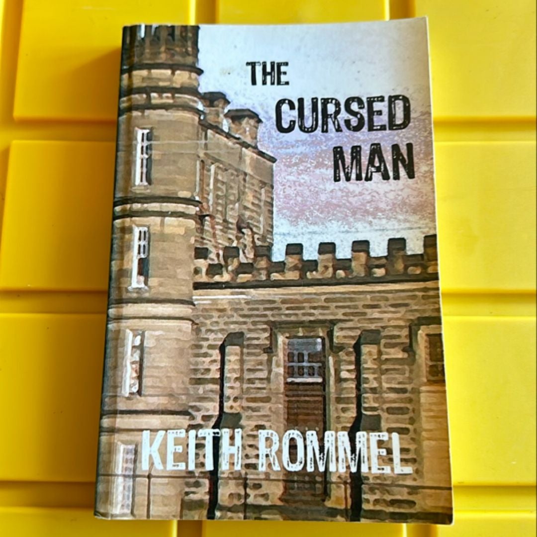 The Cursed Man by Keith Rommel