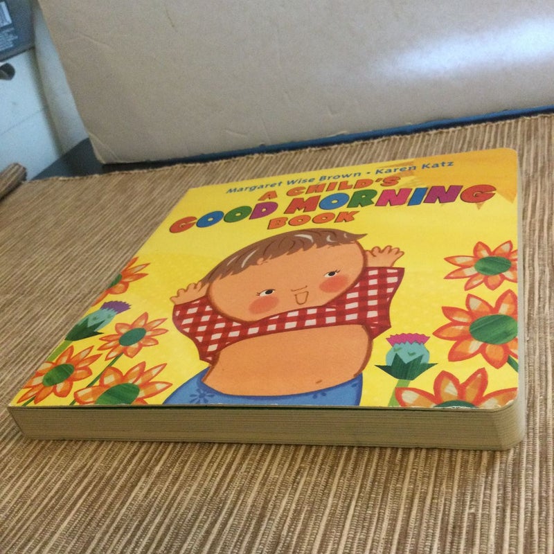 A Child's Good Morning Book by Margaret Wise Brown, Hardcover | Pango Books