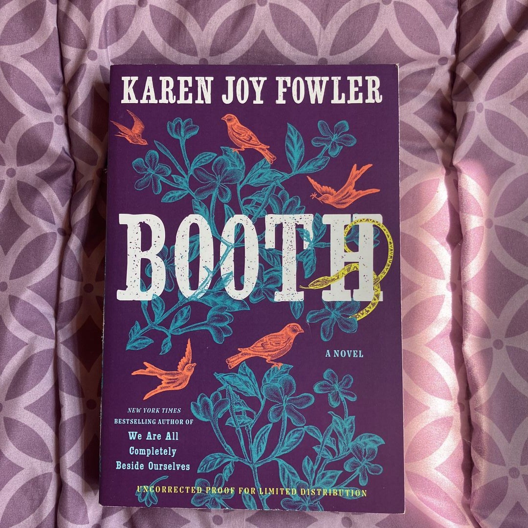 Booth (ARC) by Karen Joy Fowler, Paperback | Pangobooks