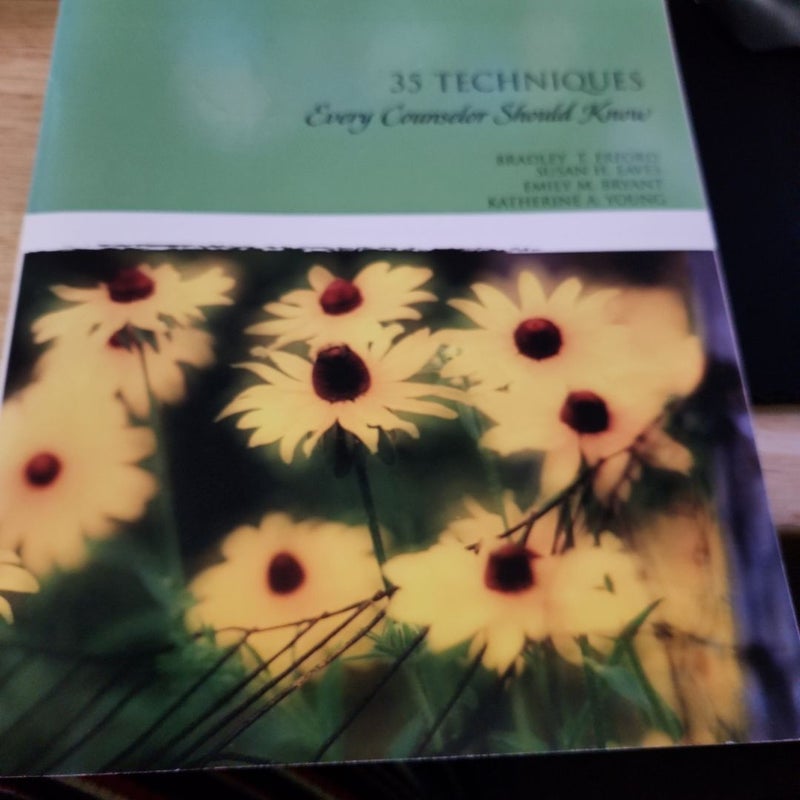 35 Techniques Every Counselor Should Know by Emily M. Bryant, Susan H ...
