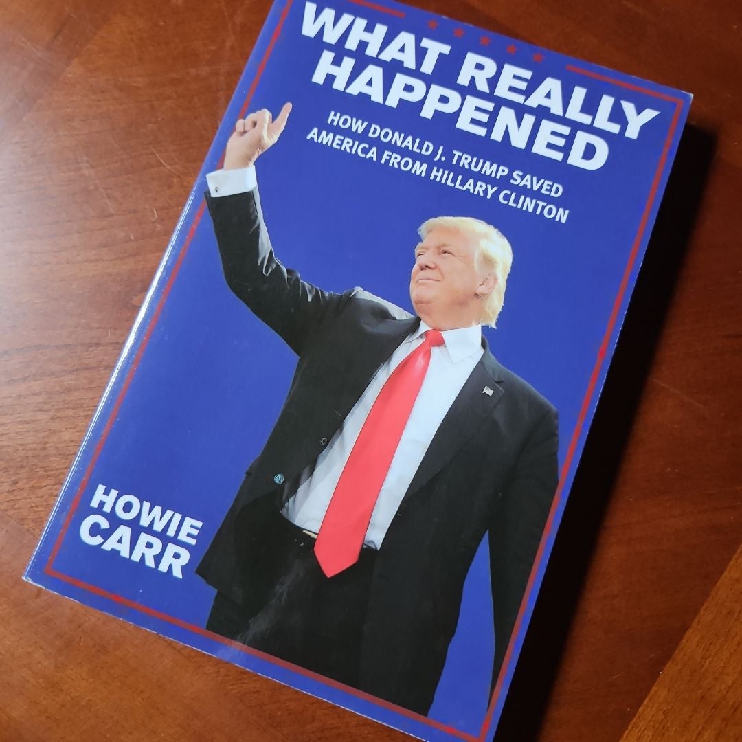 What Really Happened by Howie Carr
