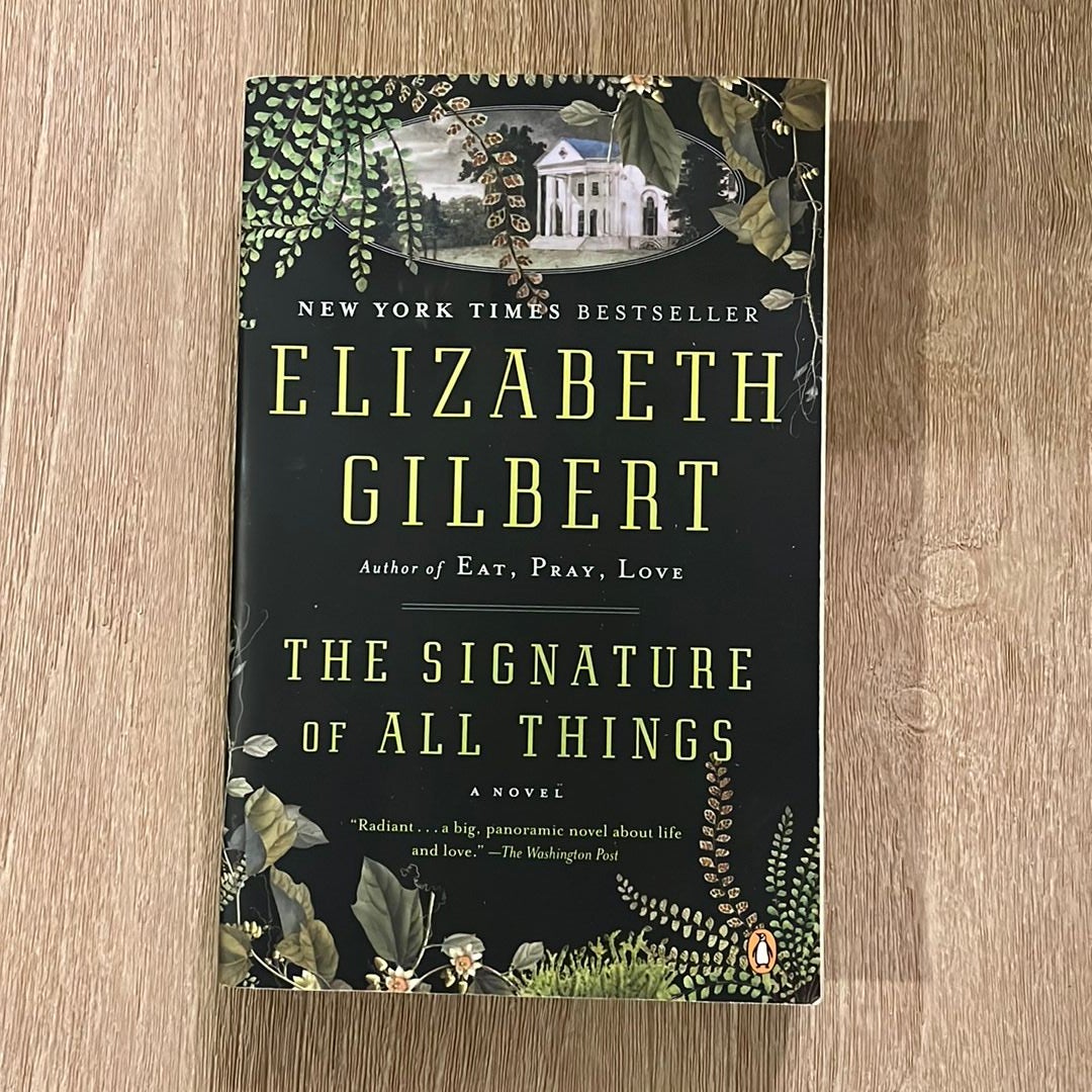 The Signature of All Things by Elizabeth Gilbert, Paperback | Pangobooks