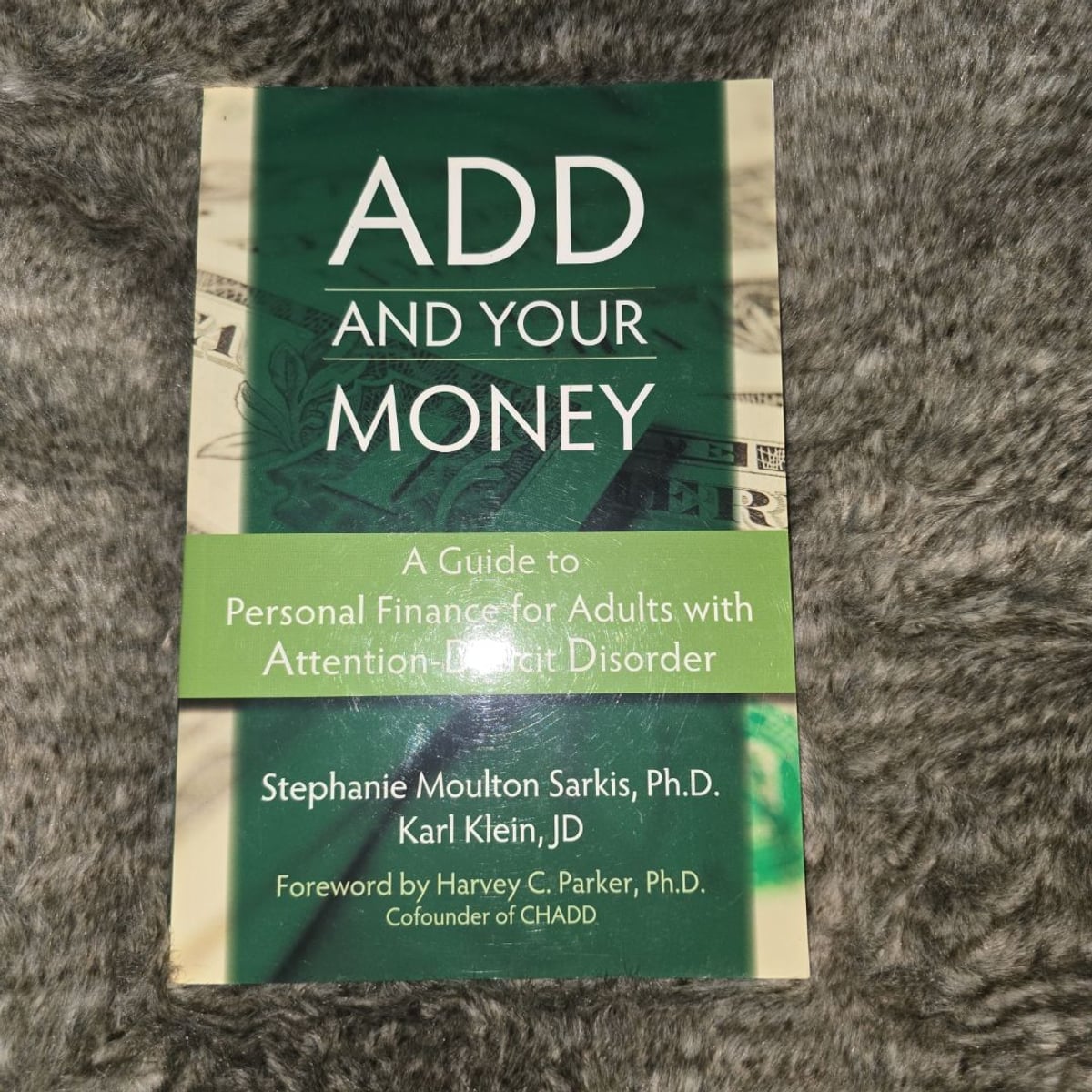 Add and Your Money by Stephanie Moulton Sarkis, Karl Klein, Harvey Parker