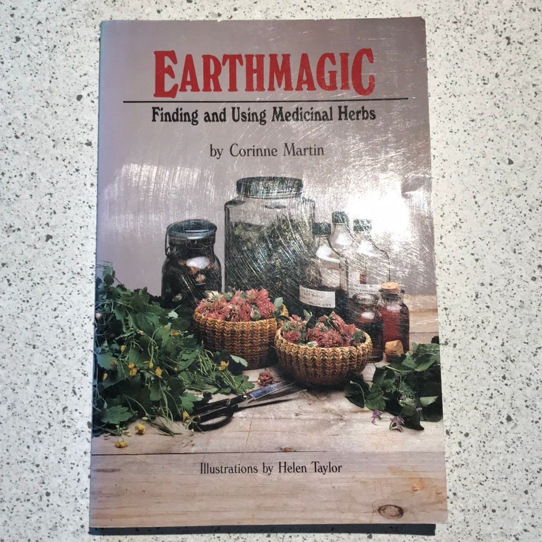 Earthmagic by Corinne Martin, Rosemary Gladstar